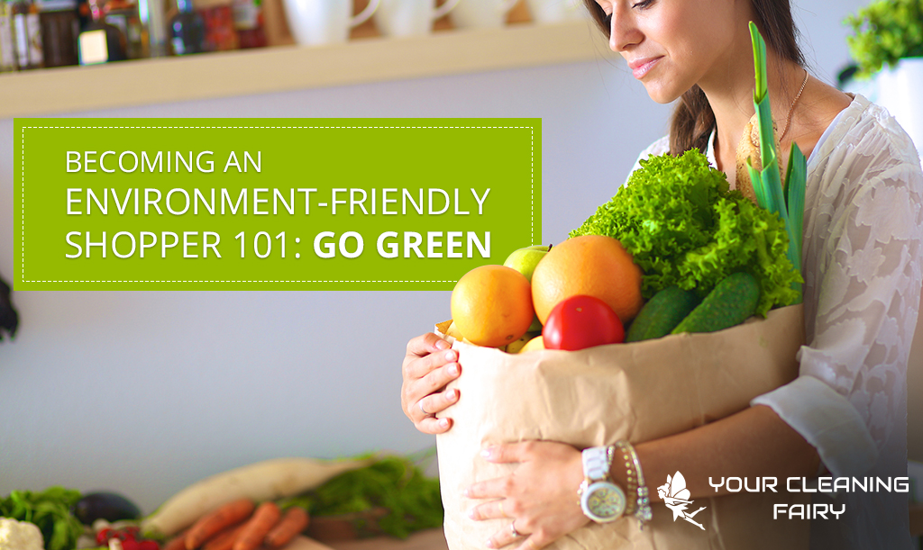 Becoming an Environment-Friendly Shopper 101: Go Green